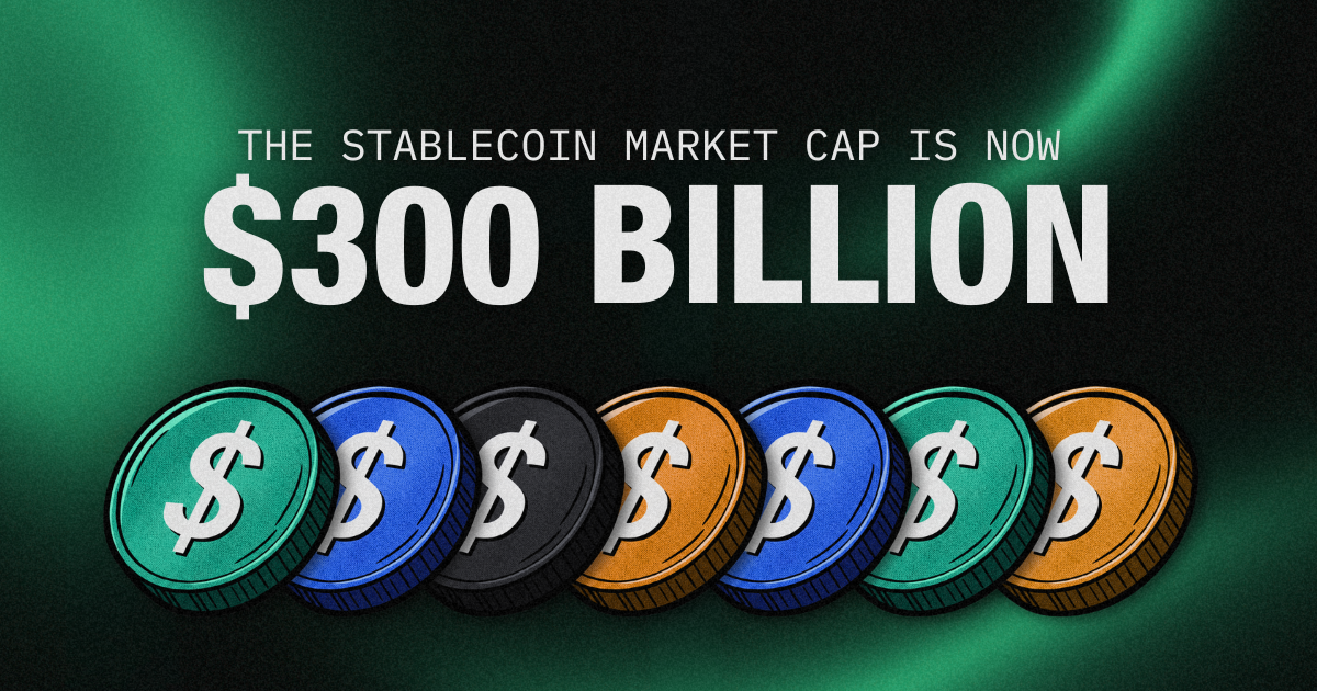How stablecoins reached a $300 billion market cap in 2025